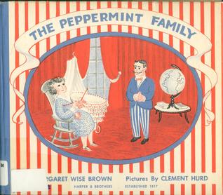 The Peppermint Family by Margaret Wise Brown