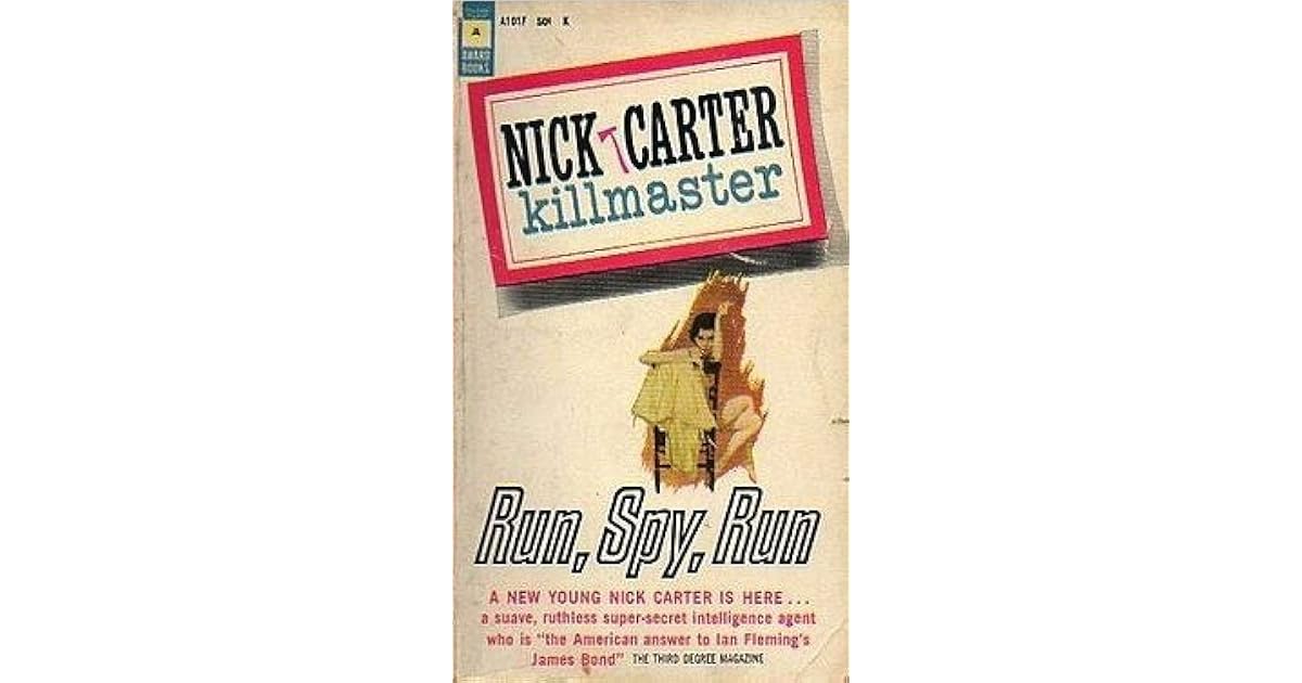 Run, Spy, Run (Killmaster #1) by Nick Carter