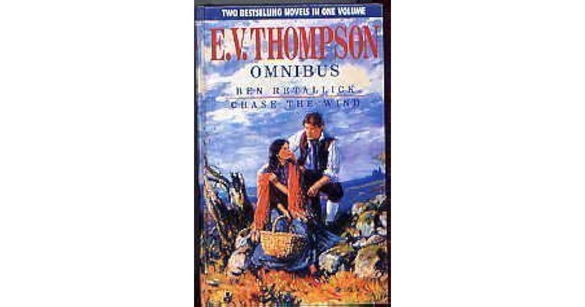 E V Thompson Omnibus (Retallick Saga Omnibus) by E.V. Thompson