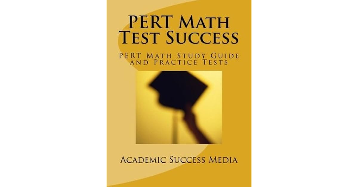 PERT Math Test Success - PERT Math Study Guide and Practice Tests ...