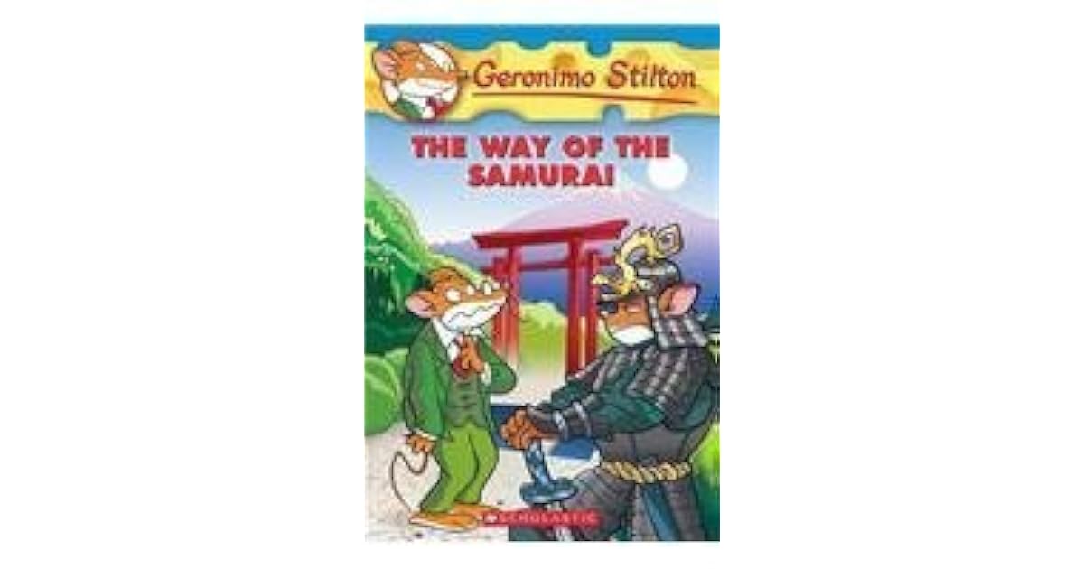 The Way Of The Samurai By Geronimo Stilton