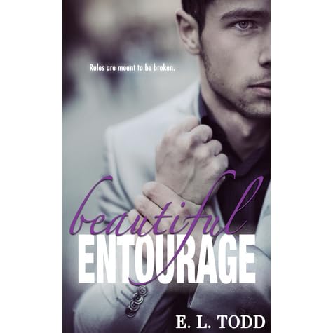 Beautiful Entourage (Beautiful Entourage, #1) by E.L. Todd — Reviews ...
