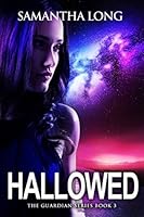Hallowed (Guardian, #3) by Samantha Long