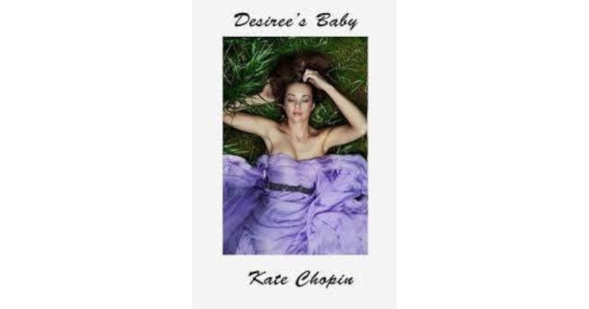 Desiree's Baby by Kate Chopin