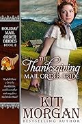 Holiday Mail Order Brides Series by Kit Morgan