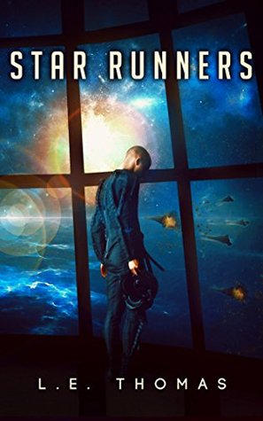 Star Runners (Star Runners #1) by L.E. Thomas