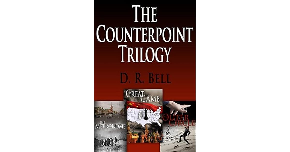 The Counterpoint Trilogy by D.R. Bell
