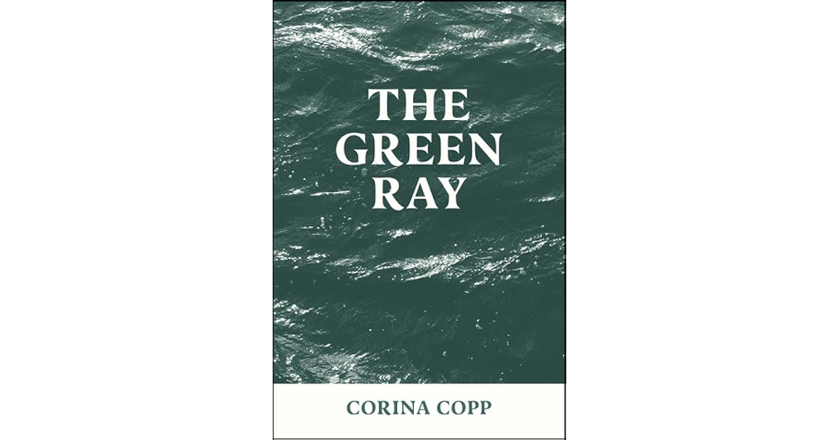 The Green Ray by Corina Copp