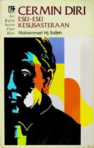 Cermin Diri: Esei-esei Kesusasteraan by Muhammad Haji Salleh