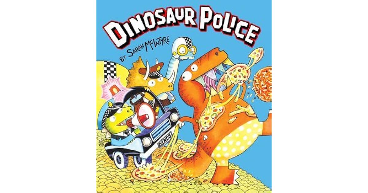 Dinosaur Police by Sarah McIntyre