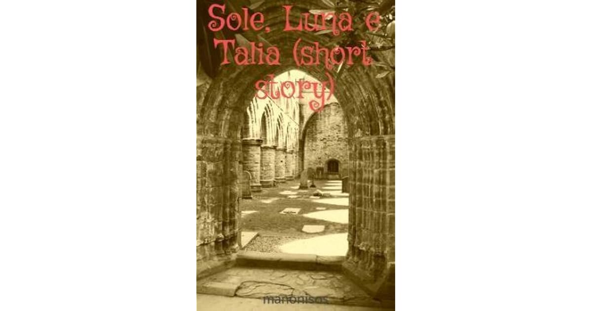 Sun, Moon and Talia by Giambattista Basile