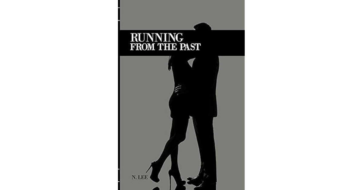 Running From the Past (The Running Series Book 1) by N. Lee