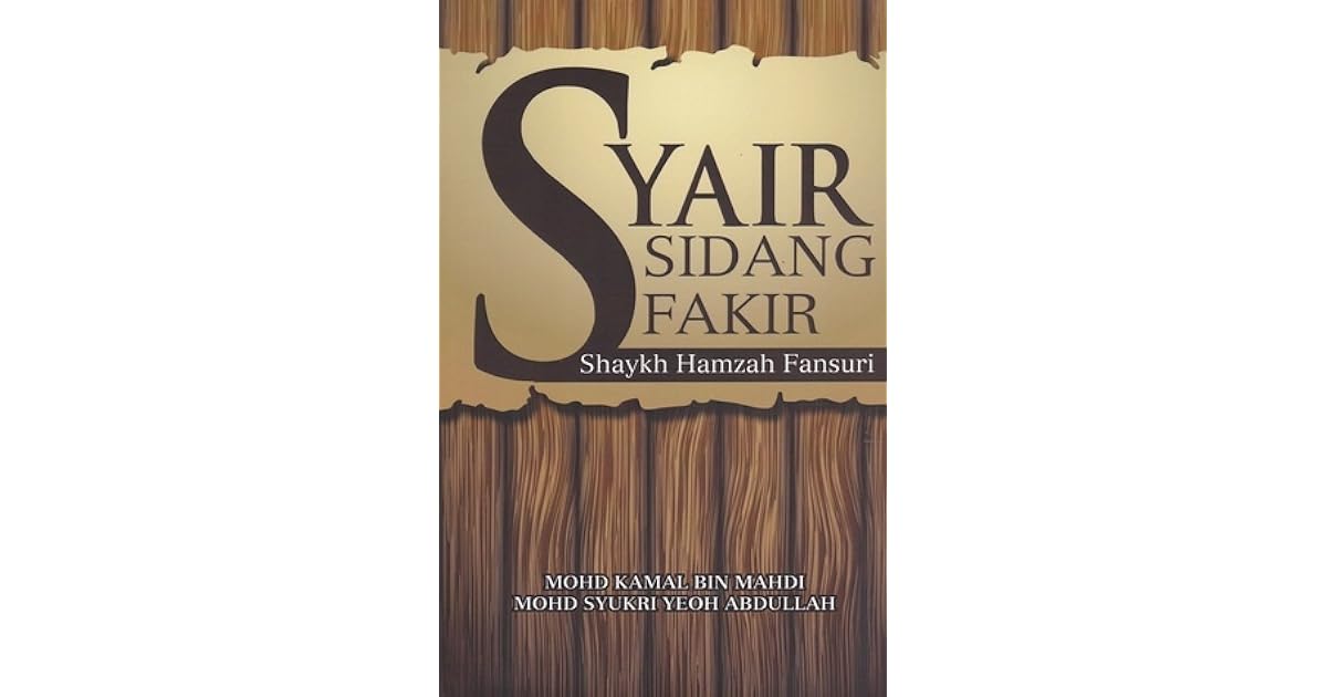 Syair Sidang Fakir Shaykh Hamzah Fansuri by Mohd Kamal Mahdi
