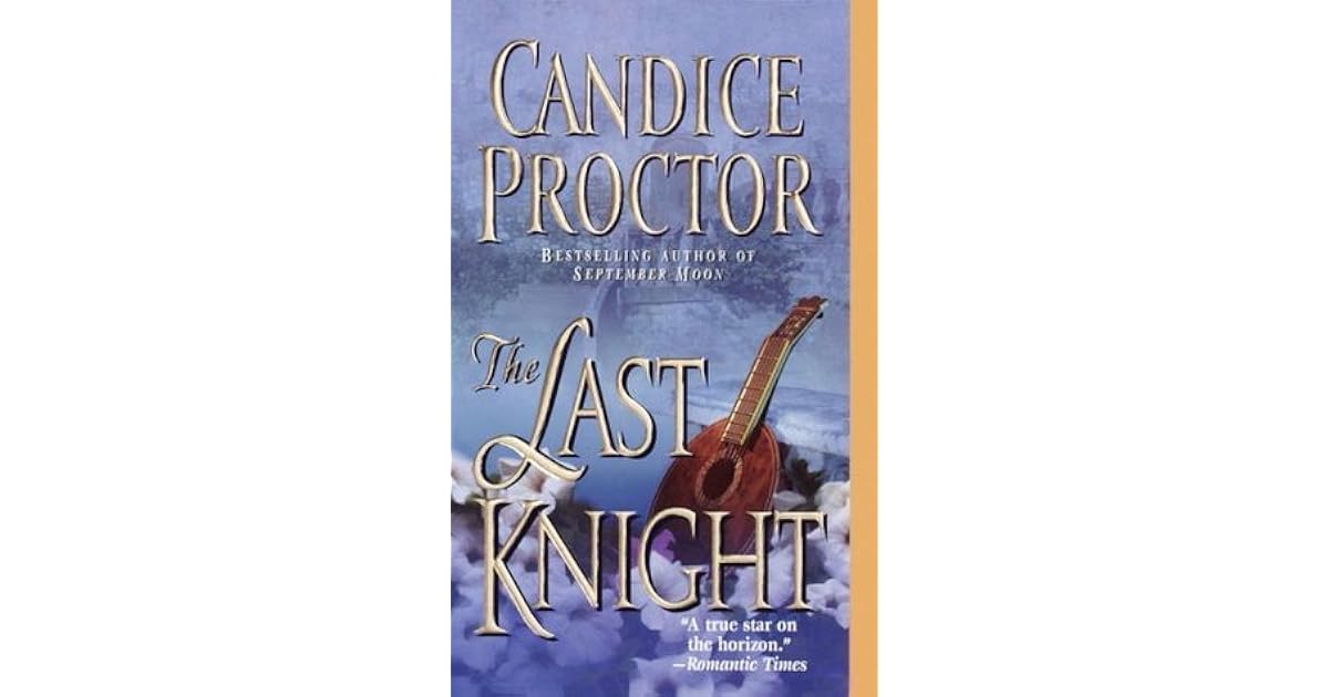 The Last Knight by Candice Proctor