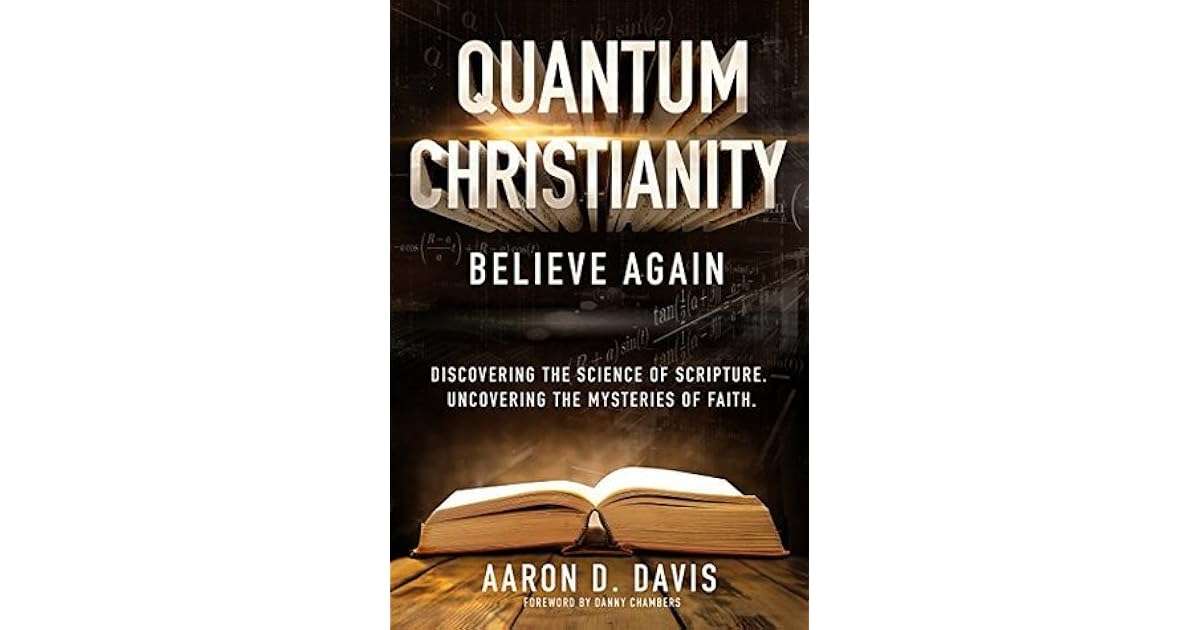 Quantum Christianity: Believe Again by Aaron Davis