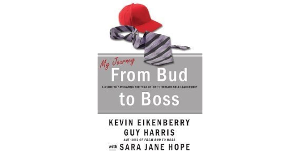 My Journey From Bud to Boss by Kevin Eikenberry