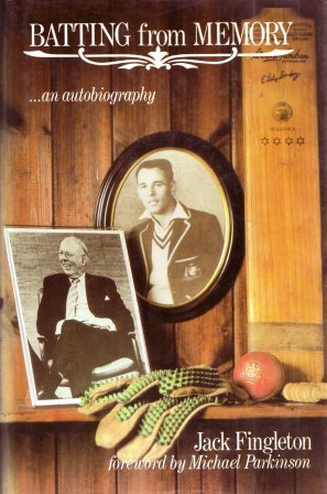 Batting From Memory by Jack Fingleton