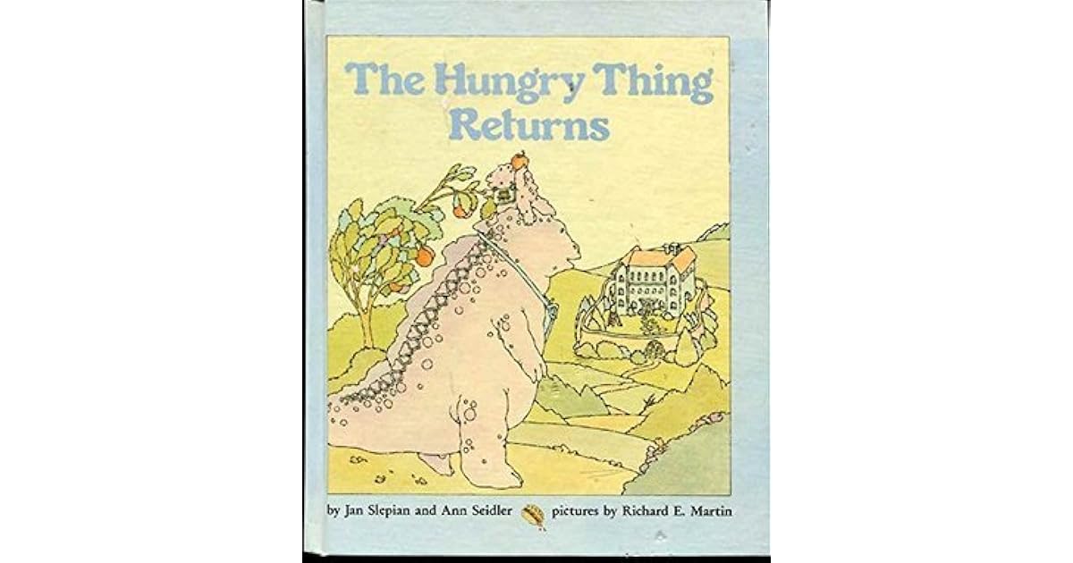 The Hungry Thing Returns by Jan Slepian
