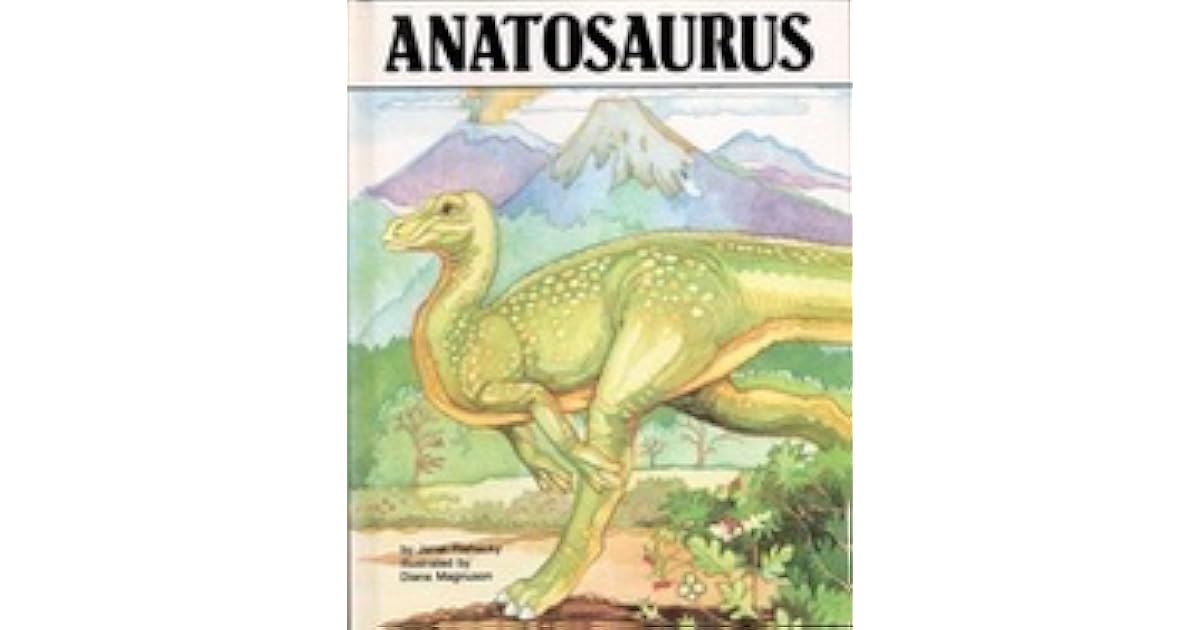 Anatosaurus by Janet Riehecky