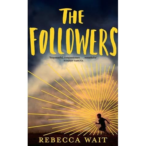 The Followers by Rebecca Wait — Reviews, Discussion, Bookclubs, Lists