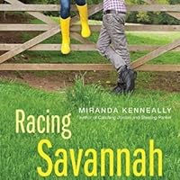 Racing Savannah by Miranda Kenneally — Reviews, Discussion, Bookclubs ...