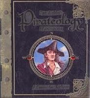 The Pirateology Handbook: A Course in Pirate Hunting by Dugald A. Steer