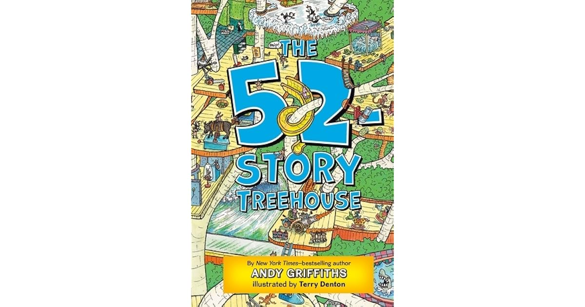 The 52-Story Treehouse by Andy Griffiths