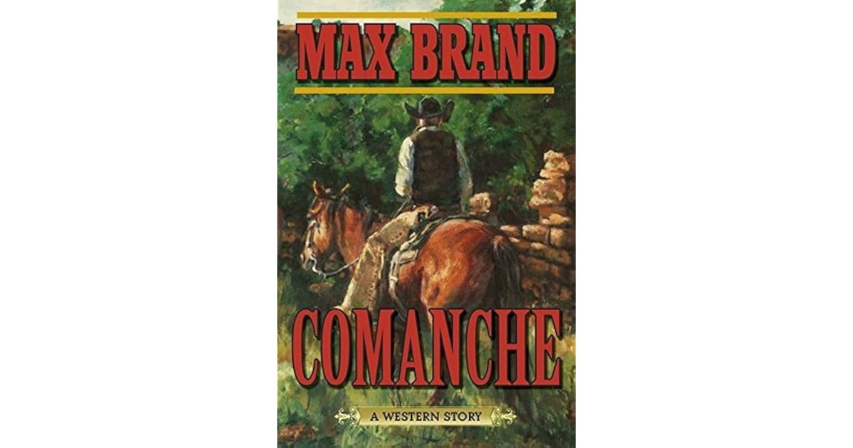 Comanche by Max Brand