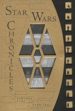 Star Wars Chronicles by Deborah Fine