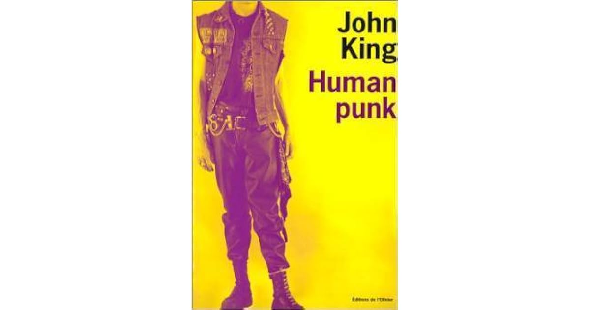 Human Punk by John King