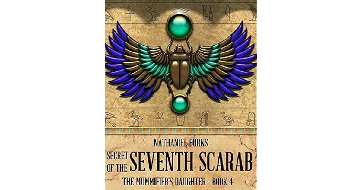 Secret of the Seventh Scarab by Nathaniel Burns