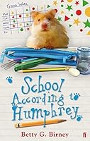 School Days According to Humphrey by Betty G. Birney