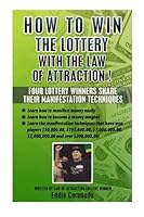 How To Win The Lottery With The Law Of Attraction: Four Lottery Winners ...