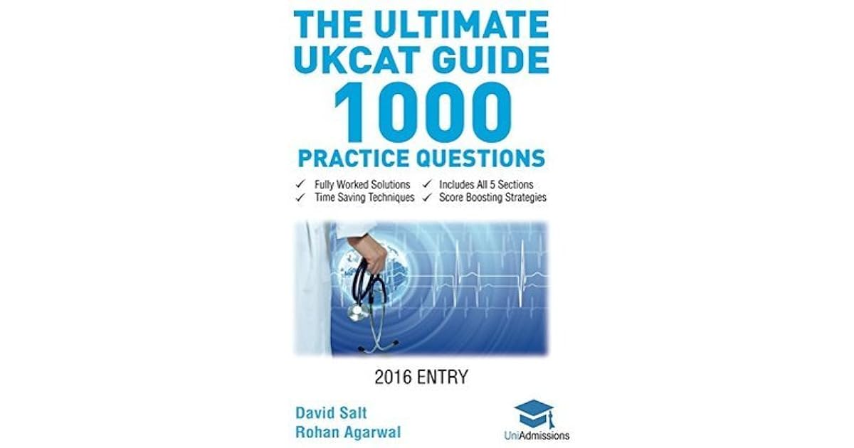 The Ultimate UKCAT Guide: 1000 Practice Questions: Fully Worked ...