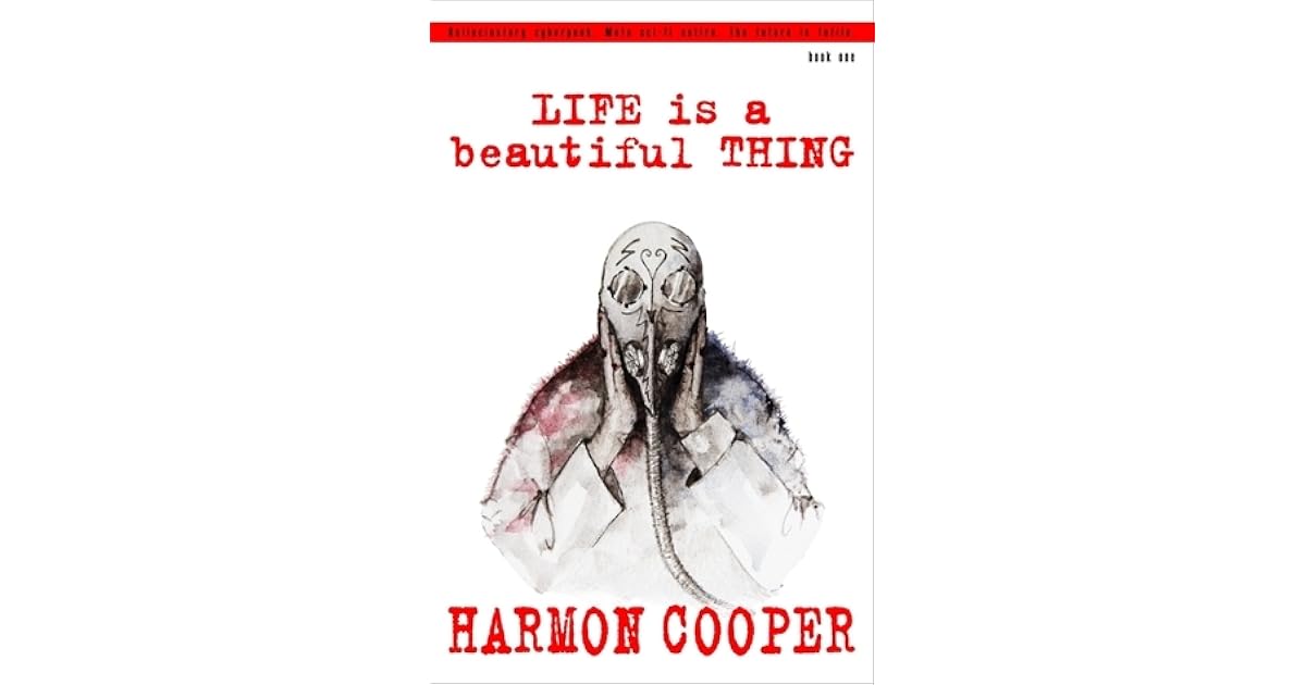 Life is a Beautiful Thing, Book One by Harmon Cooper