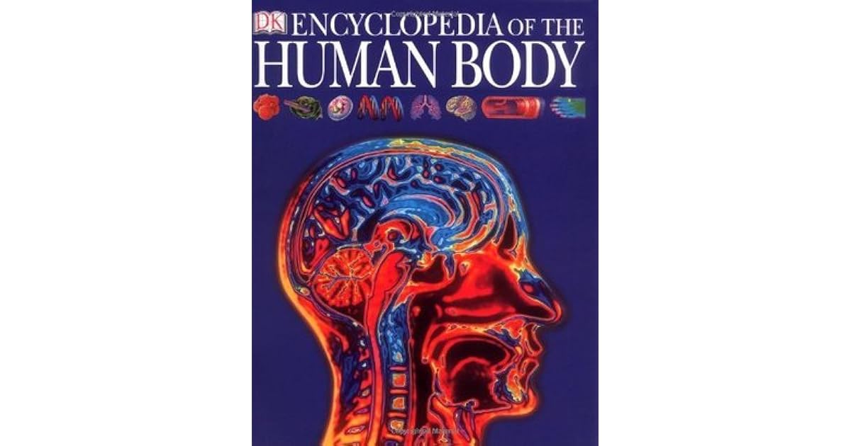 Encyclopedia of the Human Body by Richard Walker
