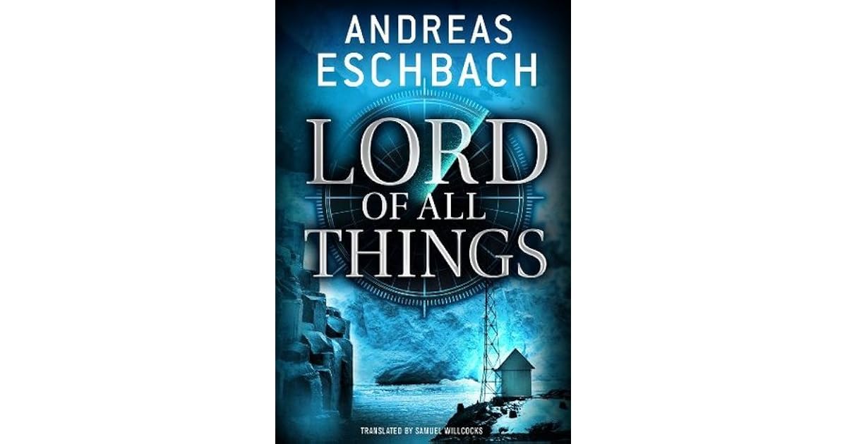 Lord of All Things by Andreas Eschbach