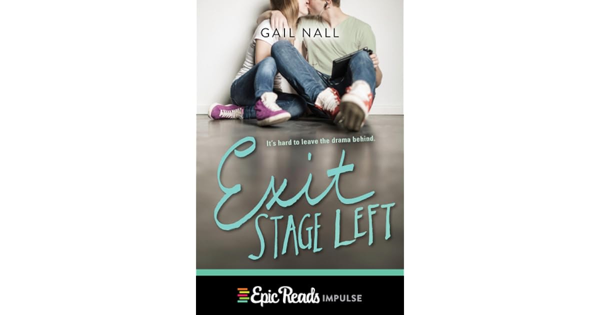 Exit Stage Left by Gail Nall