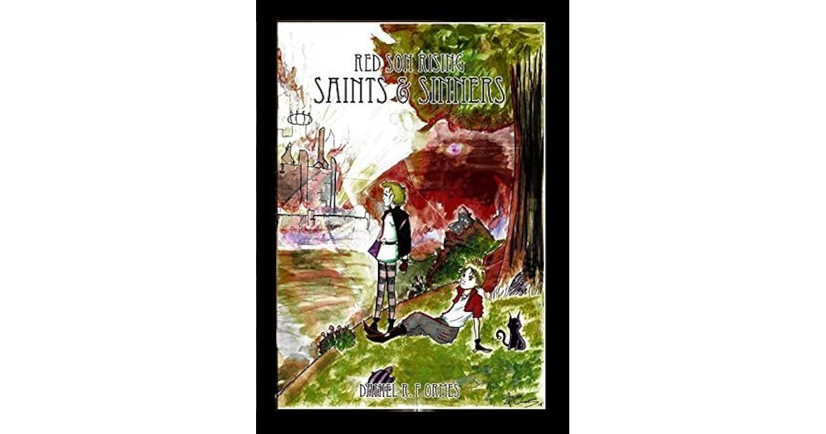 Red Son Rising I: Saints & Sinners by Daniel R. F. Ormes