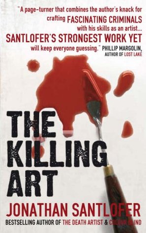 The Killing Art by Jonathan Santlofer