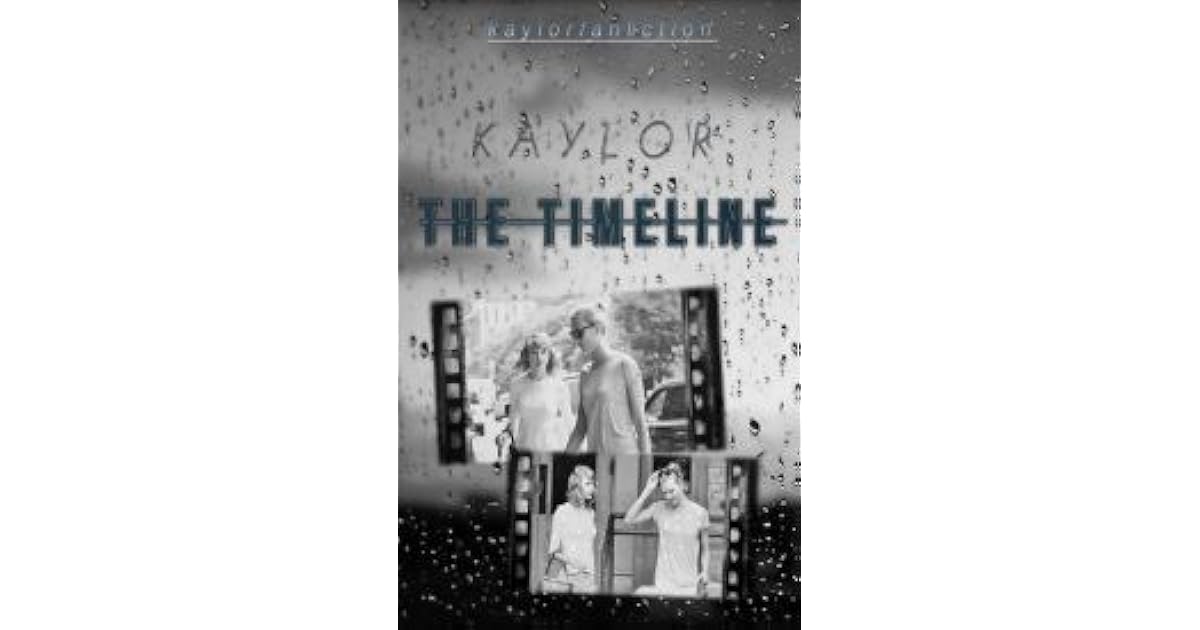 Kaylor: The Timeline by kaylorfanfiction