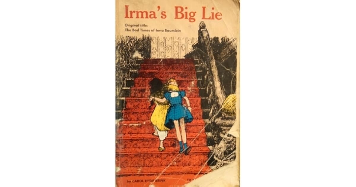 Irma's Big Lie by Carol Ryrie Brink
