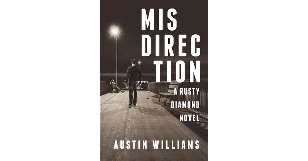 Book giveaway for Misdirection (A Rusty Diamond Novel, #1) by Austin ...