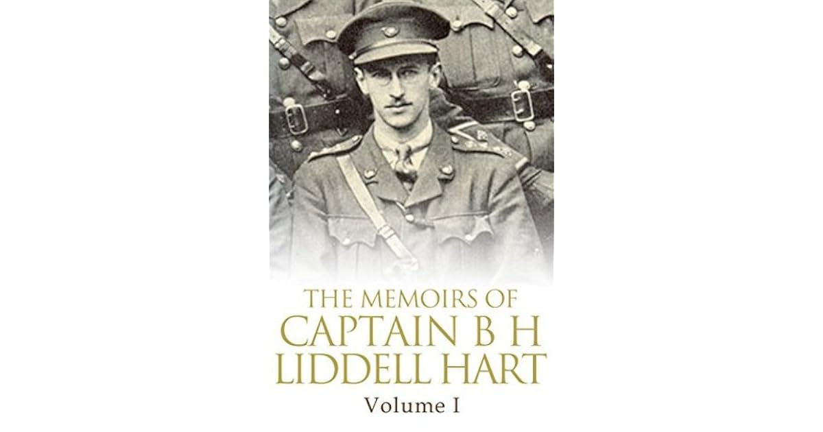 The Liddell Hart Memoirs Vol I by B.H. Liddell Hart