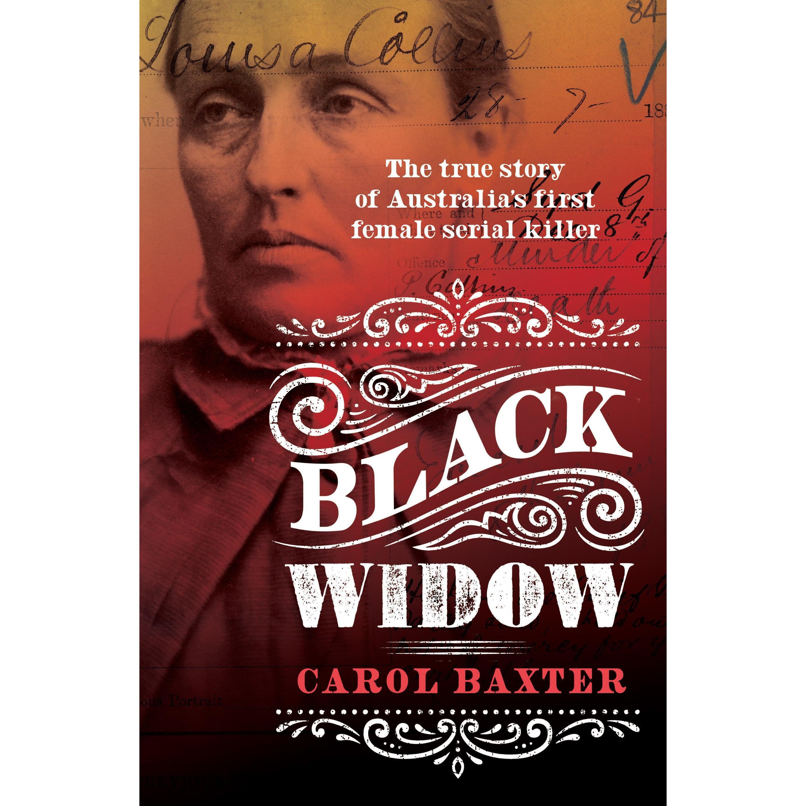 Black Widow: the True Story of Australia's First Female Serial Killer ...