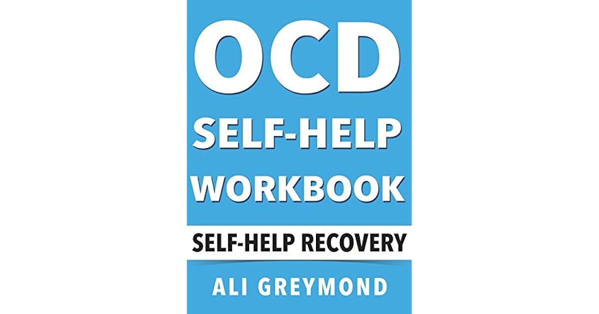 OCD Self Help Workbook By Ali Greymond ocd-self-help-workbook-by-ali-greymond