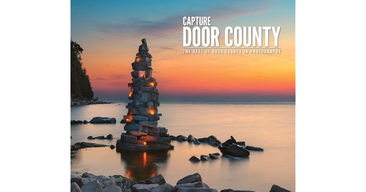 Capture Door County: Fine-Art Photography of Door County, Wisconsin by ...