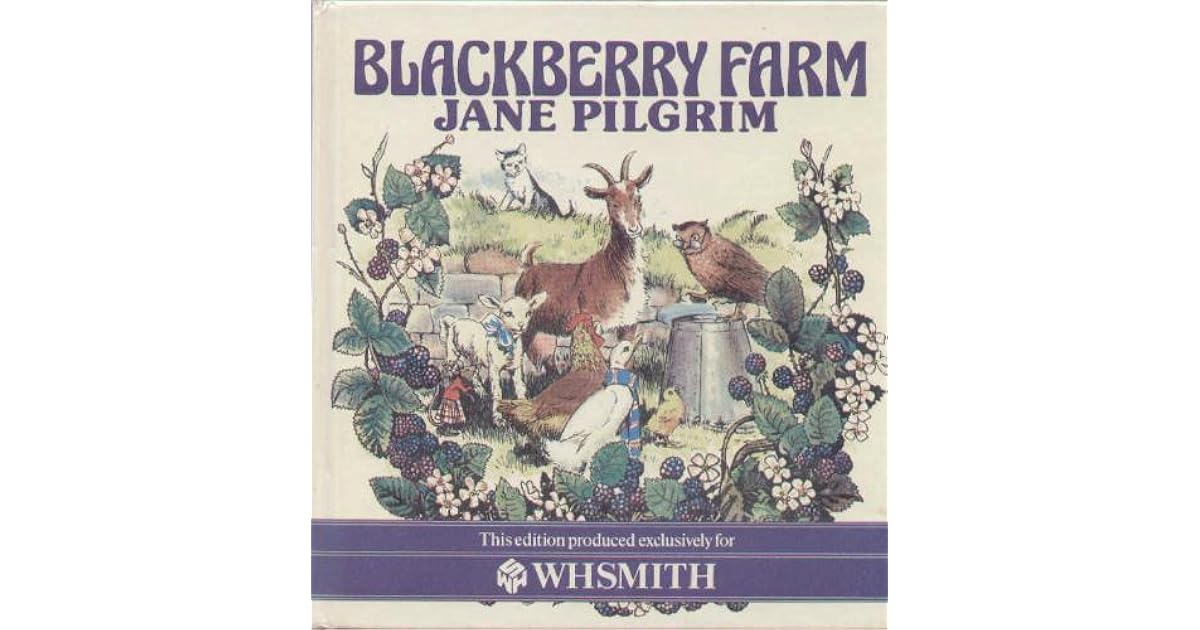 Blackberry Farm by Jane Pilgrim