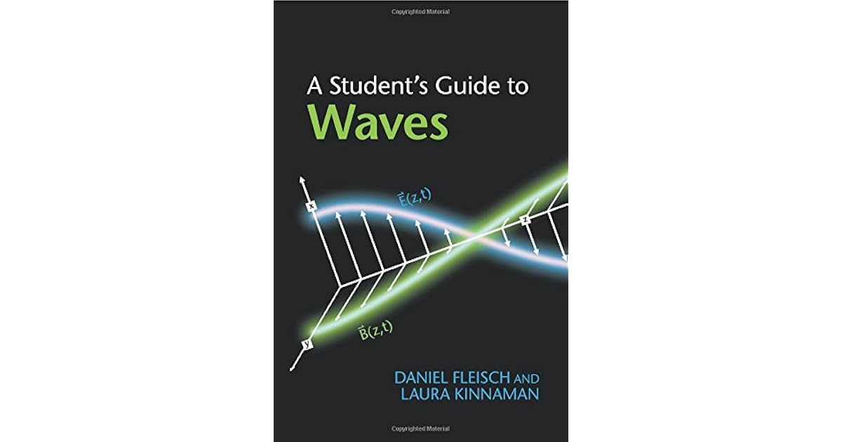 A Student's Guide to Waves by Daniel Fleisch