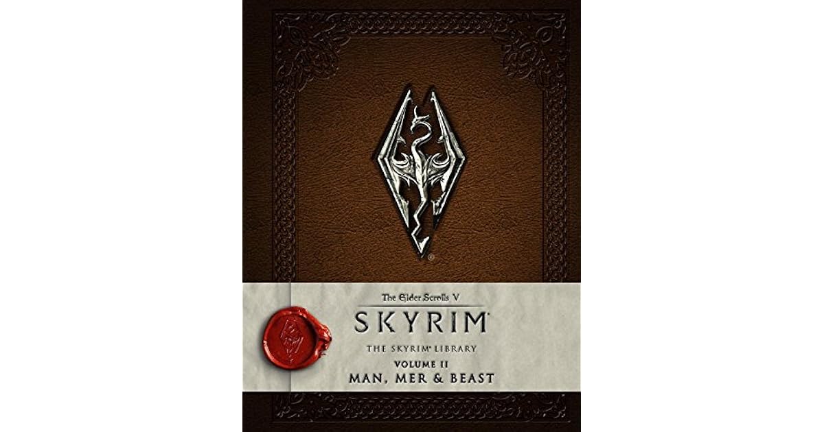 The Elder Scrolls V: Skyrim - The Skyrim Library, Vol. II: Man, Mer ...
